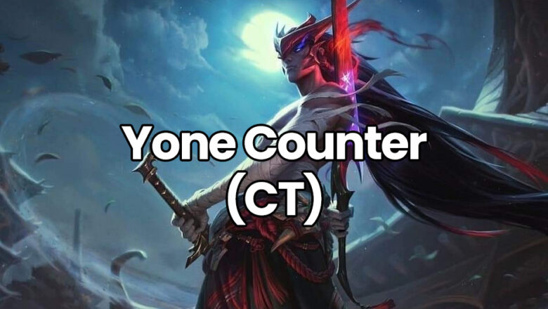 Yone Counter (CT) - Bu Bir Oyun